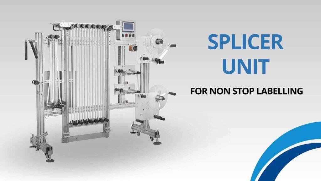 Splicer Unit For Non Stop Labeling - Sticker Labelling Machine ...